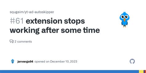 Extension Stops Working After Some Time Issue 61 Squgeim Yt Ad