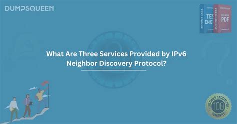 What Are Three Services Provided By Ipv6 Neighbor Discovery Protocol Choose Three