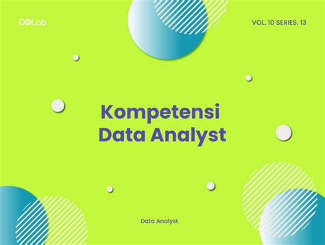 3 Kemampuan Utama Untuk Menjadi Data Analyst Profesional