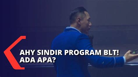 Ketum Partai Demokrat AHY Sindir BLT Di Era Presiden Jokowi Dulu