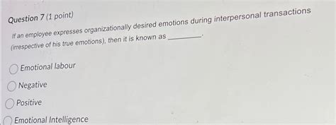 solved question 7 1 ﻿point if an employee expresses
