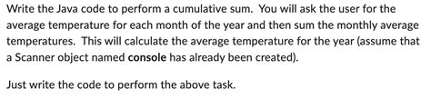 Solved Write The Java Code To Perform A Cumulative Sum You
