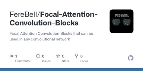 Github Ferebellfocal Attention Convolution Blocks Focal Attention Convolution Blocks That