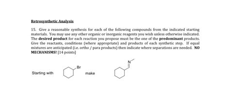 Solved Retrosynthetic Analysis 15 Give A Reasonable Chegg