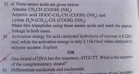 21 A Three Amino Acids Are Given Below Alanine Ch3 Chcoohnh2 Aspa