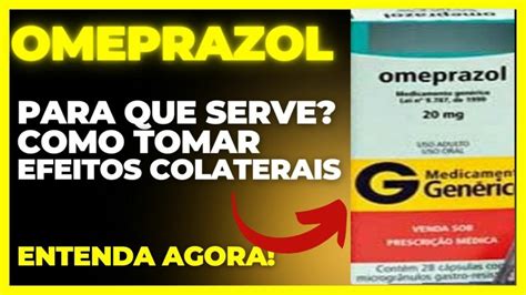 OMEPRAZOL PARA QUE SERVE COMO TOMAR EFEITOS ADVERSOS COMO FUNCIONA