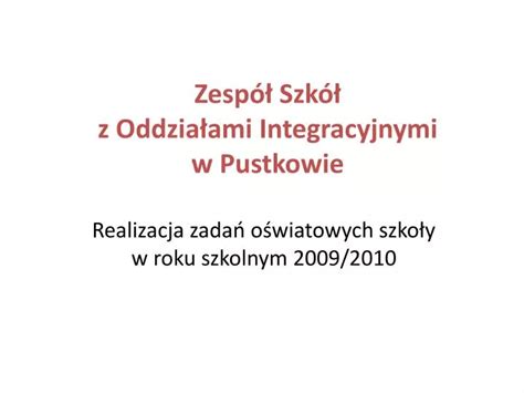 PPT Zespół Szkół z Oddziałami Integracyjnymi w Pustkowie PowerPoint