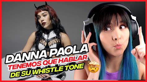 DANNA PAOLA Y SU WHISTLE TONE EN TENEMOS QUE HABLAR VOCAL COACH