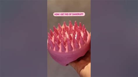 How I Get Rid Of Dandruff Using A Scalp Massage Brush Youtube