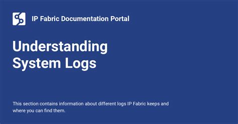 Understanding System Logs Ip Fabric Documentation Portal
