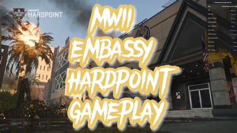 Embassy Mwii Hardpoint Gameplay Youtube