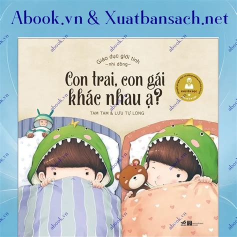 Sách Giáo Dục Giới Tính Nhi Đồng Con Trai Con Gái Khác Nhau Ạ mua sách online tại Abook