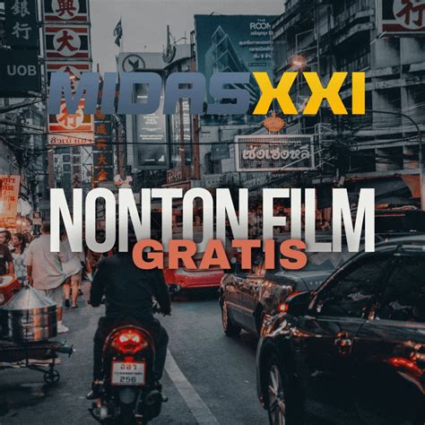 Midas Xxi Nikmati Film Gratis Sub Indo Tanpa Biaya