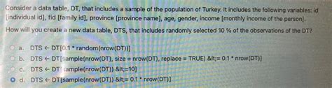 Solved Consider A Data Table Dt That Includes A Sample Of