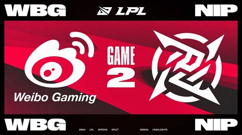 Lpl Wbg Vs Nip Lpl Youtube