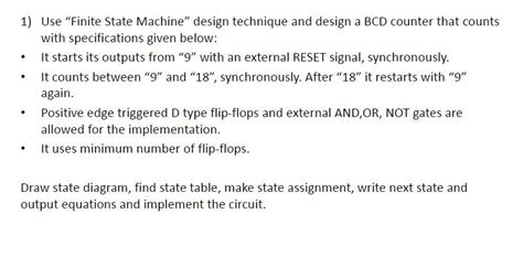 Solved 1 Use Finite State Machine Design Technique Chegg Com