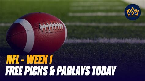 Free Nfl Picks And Parlays For Week One 2022
