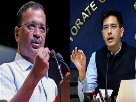 raghav chadha may be arrested says aap chief arvind kejriwal अरवद कजरवल क अब कय सत रह