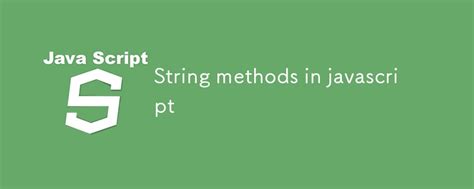 javascript 中的字串方法 js教程 php中文網