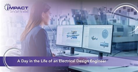 A Day In The Life Of An Electrical Design Engineer Impact Staffing