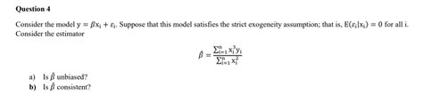 Solved Question 4 Consider the model y ßx j Suppose Chegg com