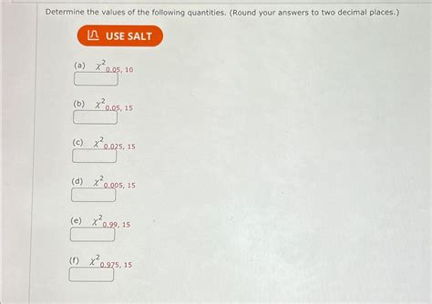 Solved Determine The Values Of The Following Quantities Chegg