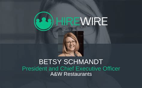 Aandw Restaurants Promotes Betsy Schmandt To Ceo And President