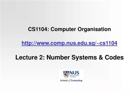 Ppt Cs1104 Computer Organisation Sg ~cs1104 Lecture 2 Number Systems