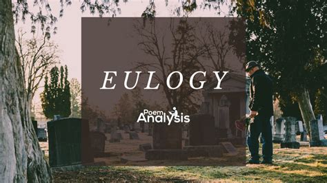 Eulogy Definition And Examples Poem Analysis