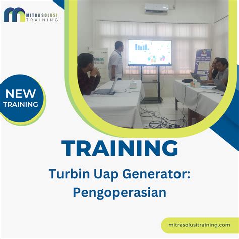 Training Turbin Uap Generator Pengoperasian Mitra Solusi Training