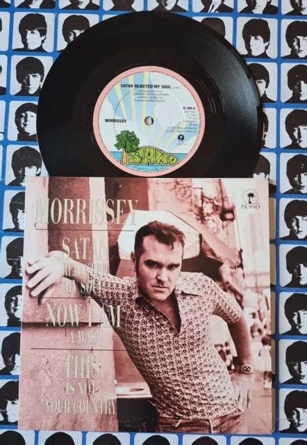 Morrissey Satan Rejected My Soul Island 1997 Uk 45 7 Vinyl Mispress