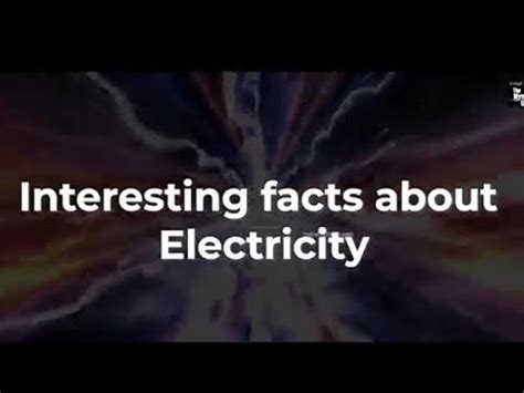 Interesting Facts About Electricity YouTube