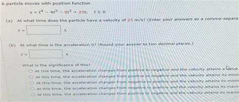 Solved A Particle Moves With Position Function Chegg