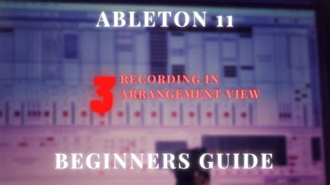 Ableton 11 For Beginners Free Course 3 Recording Song To Arrangement View Youtube