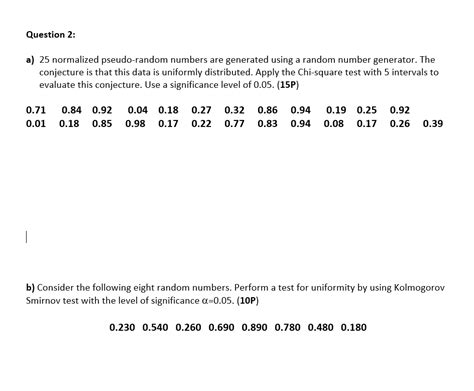 question 2 a 25 normalized pseudo random numbers