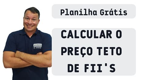 Grátis Planilha de Calculo de preço teto em FIIs Atualização YouTube