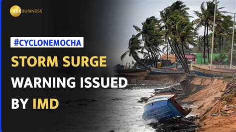 Cyclone Mocha Alert Imd Warns Depression Over Bay Of Bengal