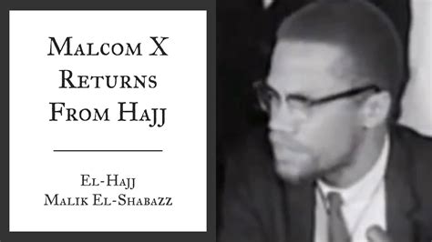 Malcolm X Returns From Hajj Pilgrimage To Mecca Youtube