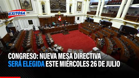 🔴🔵congreso Nueva Mesa Directiva Será Elegida Este Miércoles 26 De