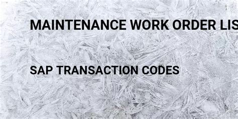 Maintenance Work Order List Tcode In SAP Transaction Codes List