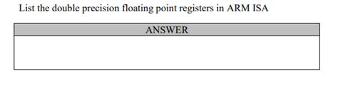 Solved List The Double Precision Floating Point Registers In