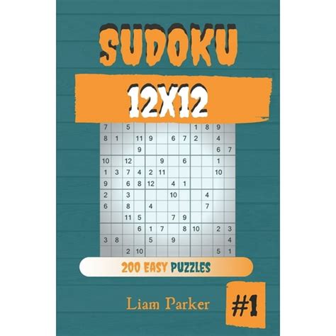 Sudoku 12x12 200 Easy Puzzles Volume1 Paperback
