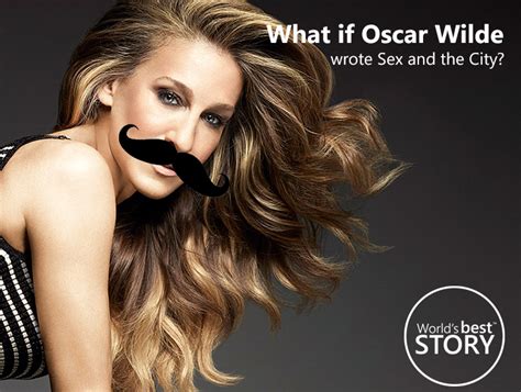 What If Oscar Wilde Wrote Sex And The City Worlds Best Story