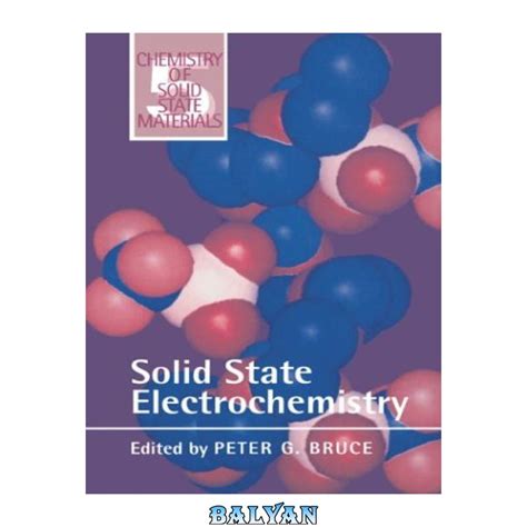 دانلود کتاب Solid State Electrochemistry Chemistry Of Solid State