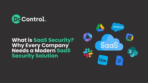 What Is Saas Security Why Every Company Needs A Modern Saas Security