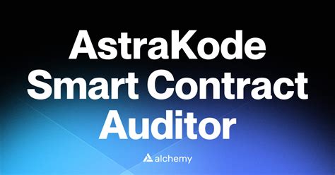 Astrakode Smart Contract Auditor Solidity Tools Alchemy