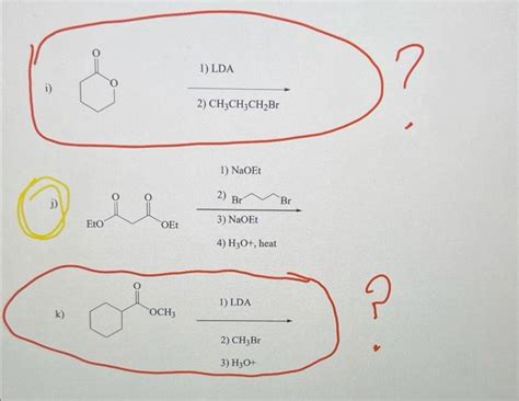 Solved 1) LDA 2. i) 2) CH3CH2CH2Br 1) NaOEt 2) Br Br Eto 3) | Chegg.com