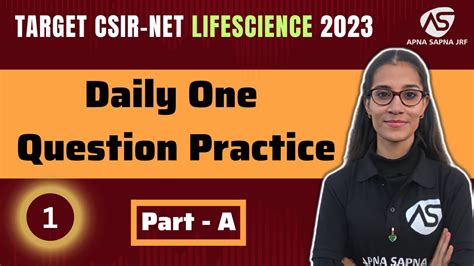 Daily One Question Practice Part A Csir Net Lifescience