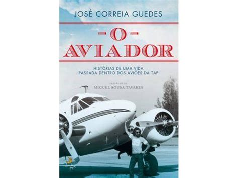 Livro O Aviador de José Correia Guedes Worten pt