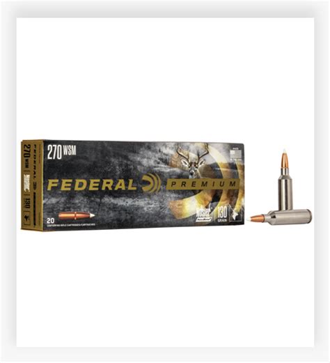 Best 270 Win Short Magnum Ammo For Accurate And Powerful Shots
